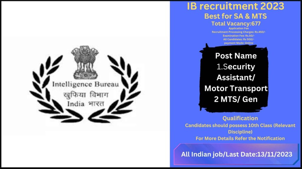 IB recruitment 2023 – Best for SA & MTS 677 Posts Apply Online IB recruitment 2023 – Best for SA & MTS 677 Posts Apply Online